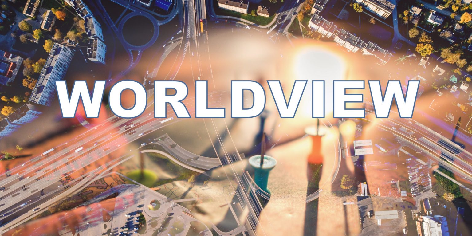 Shaping a Christ Focused Worldview – Truth Seekers Fellowship