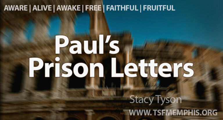 Paul's Prison Letters – Truth Seekers Fellowship